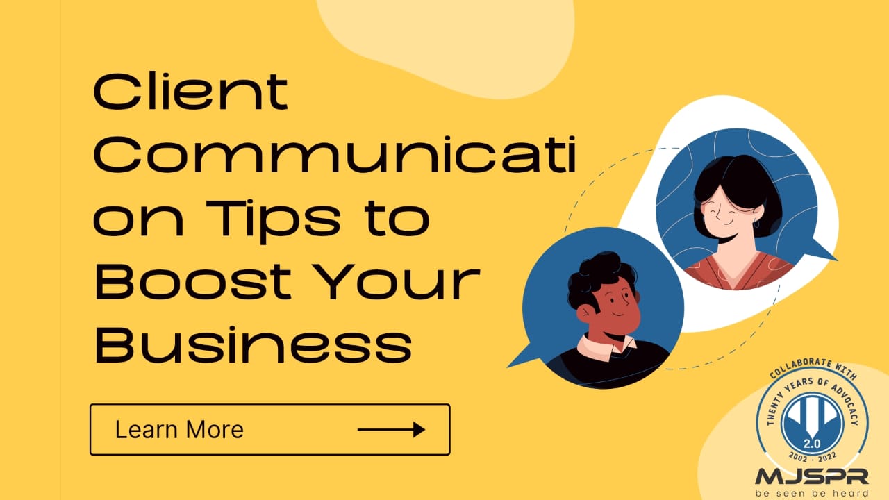 Client Communication Tips to Boost Your Business